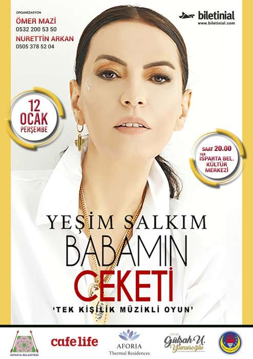 YEŞİM SALKIM ‘BABAMIN CEKETİ'YLE ISPARTA’DA haberi